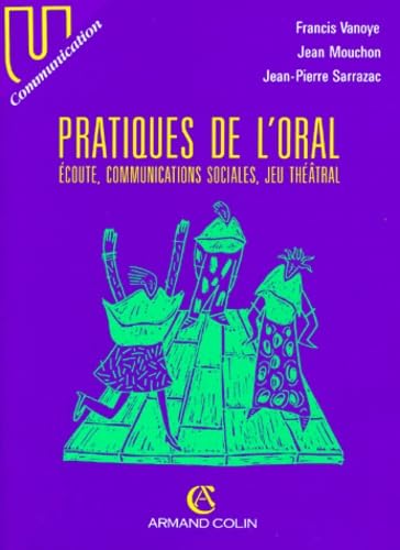 Amazon.com: PRATIQUES DE L'ORAL. Ecoute, communications sociales, jeu ...