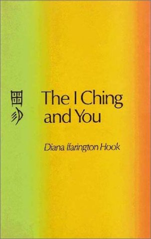 The I Ching and You.: Hook, Diana ffarington: 9780710073815: Amazon.com ...