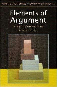 Elements Of Arguments: A Text And Reader: Donna Haisty Rotte Annette T ...