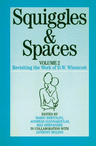Buy Squiggles and Spaces V 2: Revisiting the Work of D.W. Winnicott ...