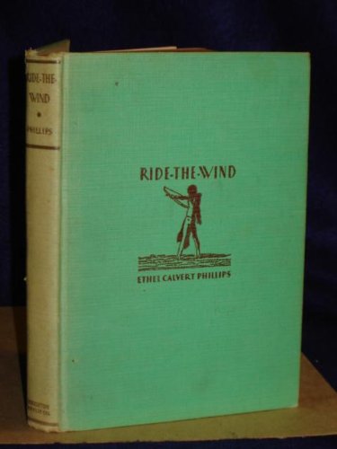 Ride The Wind: Amazon.co.uk: Ethel Calvert Phillips: Books