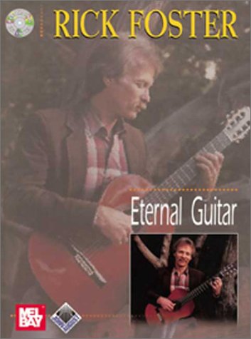 Rick Foster Eternal Guitar: Foster, Rick: 9780786614486: Amazon.com: Books