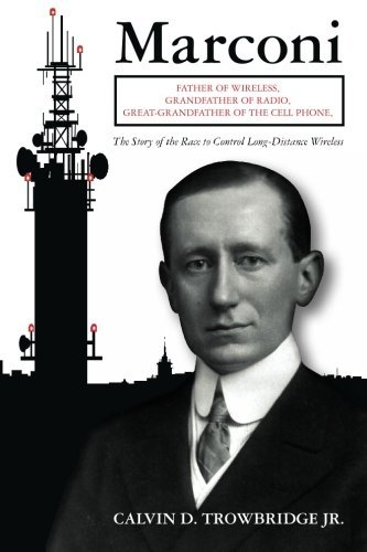 Amazon.in: Buy Marconi: Father of Wireless, Grandfather of Radio, Great ...