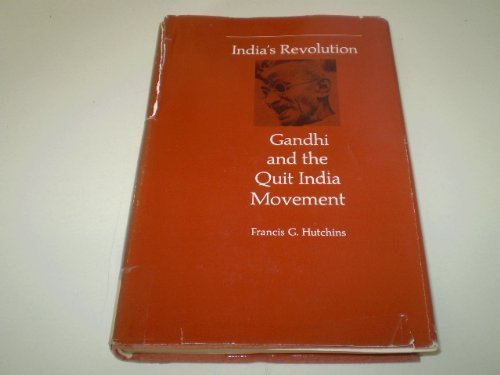 India′s Revolution – Gandhi and the Quit India Movement: Amazon.co.uk ...