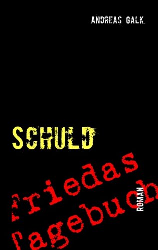 Amazon.com: Schuld (German Edition): 9783837025699: Galk, Andreas: Books