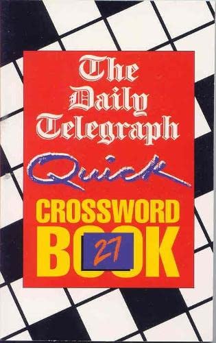 Daily Telegraph Quick Crossword Book 27: Telegraph Group: 9780330482028 ...