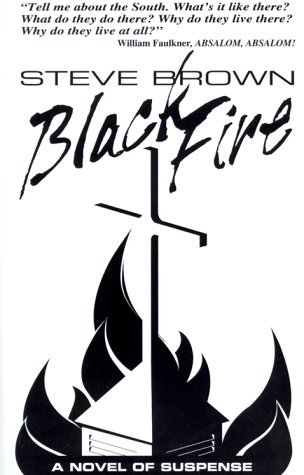 Black Fire: Brown, Steve: 9780967027326: Amazon.com: Books