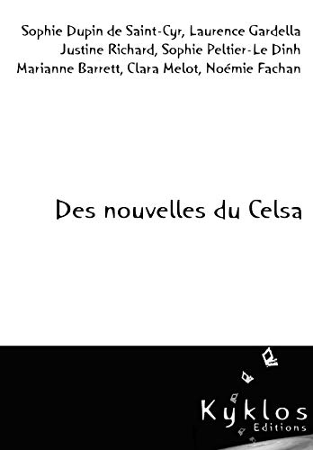 Des nouvelles du Celsa : Sophie Dupin de Saint-Cyr, Laurence Gardella ...