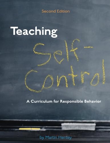 Teaching Self-Control: A Curriculum for Responsible Behavior: Henley ...