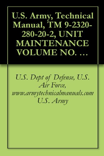 U.S. Army, Technical Manual, TM 9-2320-280-20-2, UNIT MAINTENANCE ...