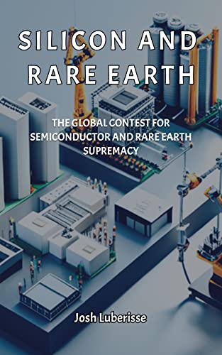 Amazon.com: Silicon and Rare Earth: The Global Contest for ...