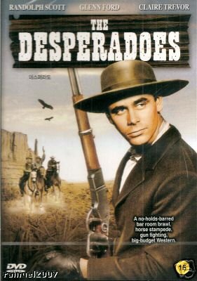 Amazon.com: The Desperadoes (1943) Randolph Scott, Claire Trevor, Glenn ...