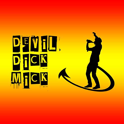 Play All's Fair in Love & War by Devil Dick Mick on Amazon Music Unlimited