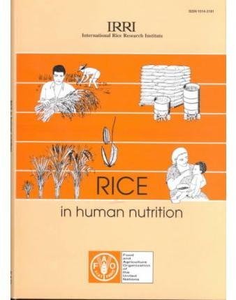 Rice in Human Nutrition (FAO Food and Nutrition Series): Food and ...