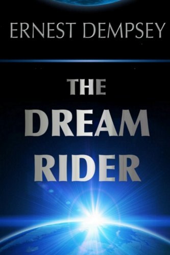 The Dream Rider: Dempsey III, Ernest Walter: 9780990543701: Amazon.com ...