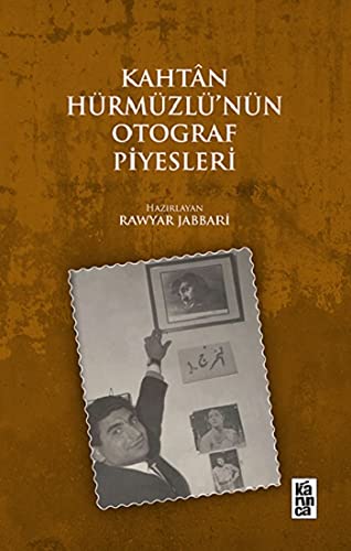 Amazon.com: Kahtan Hürmüzlü'nün Otograf Piyesleri: 9786059642804 ...