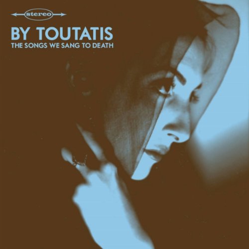 Amazon MusicでBy ToutatisのThe Songs We Sang to Deathを再生する