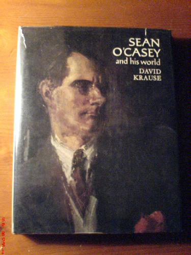 Sean O'Casey and His World: David Krause: 9780500130551: Amazon.com: Books