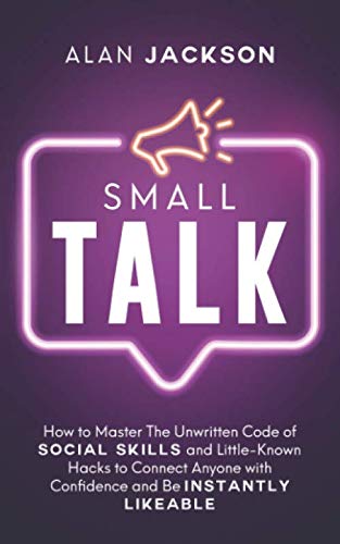 Amazon.com: Small Talk: How to Master The Unwritten Code of Social ...