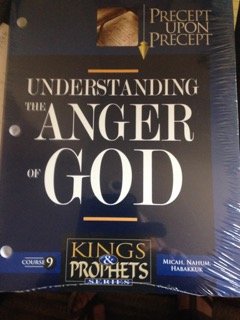 Precept Upon Precept Understanding the Anger of God: Precept Ministries ...
