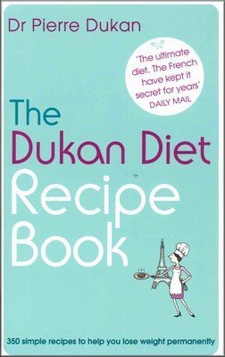 The Dukan Diet Recipe Book By Dr Pierre Dukan: Pierre Dukan ...