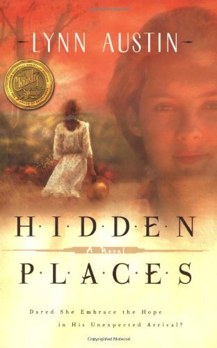 By Lynn Austin Hidden Places: A Novel (First Edition): Lynn Austin ...
