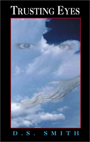 Trusting Eyes : Smith, D. S.: Amazon.in: Books