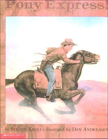 Pony Express!: Steven Kroll: 9780606185899: Amazon.com: Books