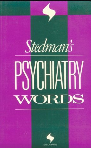 Stedman's Psychiatry Words (Stedman's Word Book Series): 9780683079449 ...