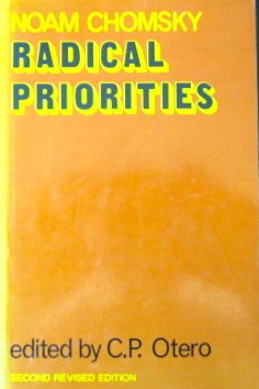 Radical Priorities (2nd revised edition): Chomsky, Noam: 9780920057179: Amazon.com: Books