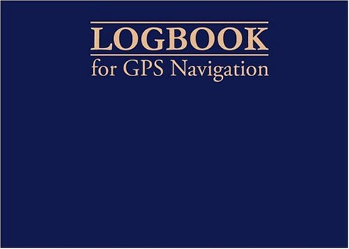 Logbook for GPS Navigation: Anderson, Bill: 9781898660941: Amazon.com ...