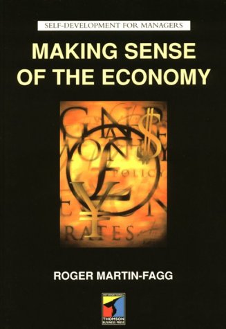 Making Sense of the Economy (Self Development for Managers): Amazon.co ...