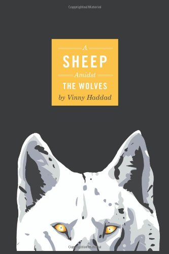 A Sheep Amidst the Wolves: Haddad, Vinny: 9781461049562: Amazon.com: Books
