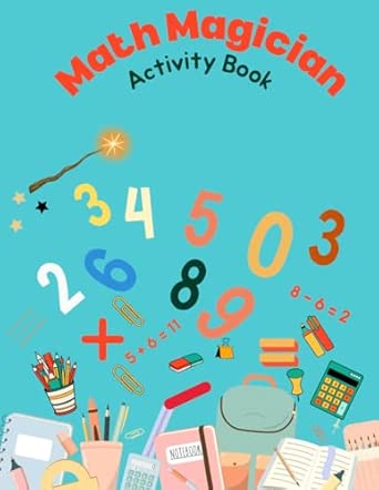 Math Magician: The book for new math learners teaches numbers, 0-20 ...