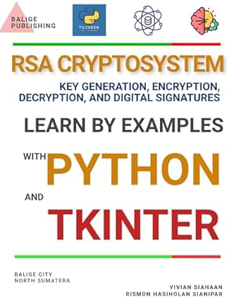 RSA CRYPTOSYSTEM KEY GENERATION, ENCRYPTION, DECRYPTION, AND DIGITAL ...