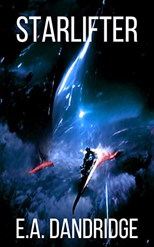 Starlifter eBook : Dandridge, Eric: Amazon.co.uk: Kindle Store