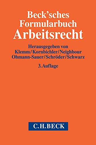 Beck'sches Formularbuch Arbeitsrecht : Klemm, Bernd, Kornbichler ...