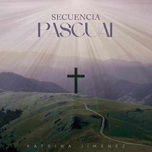 Amazon Music - Katrina JiménezのSecuencia Pascual - Amazon.co.jp