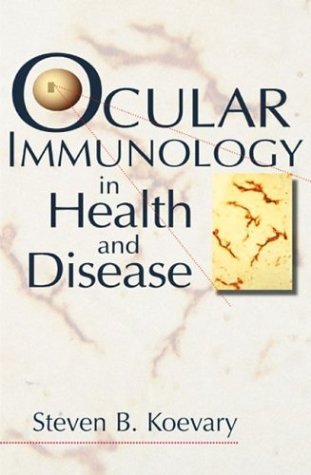 Ocular Immunology in Health and Disease: 9780750699006: Medicine ...