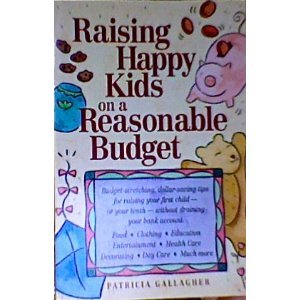 Amazon | Raising Happy Kids on a Reasonable Budget | Gallagher ...