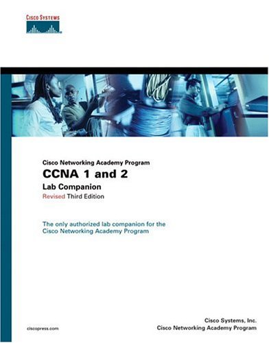 Amazon.com: Cisco Networking Academy Program CCNA 1 And 2 Lab Companion: 9781587131493: Cisco: Books