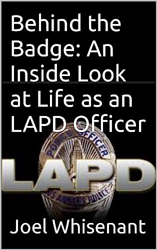 Amazon.com: Behind the Badge: An Inside Look at Life as an LAPD Officer ...
