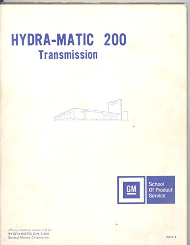 Principles of Operation - Hydra-matic THM 200: General Motors ...