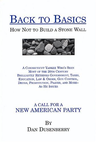 Back To Basics: How Not To Build A Stone Wall: A Call For a New ...