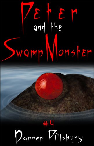 Peter And The Swamp Monster (Story #4) (Peter And The Monsters ...