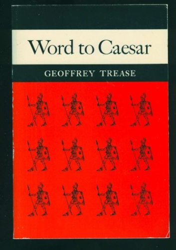 Word to Caesar: Trease, Geoffrey: Amazon.com: Books