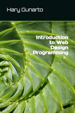 Introduction to Web Design Programming: Gunarto, Hary: 9798390765753 ...