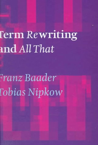 『Term Rewriting and All That』｜感想・レビュー - 読書メーター