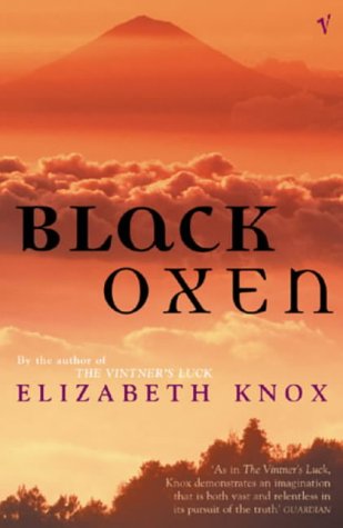 Black Oxen: Elizabeth Knox: 9780099437147: Amazon.com: Books