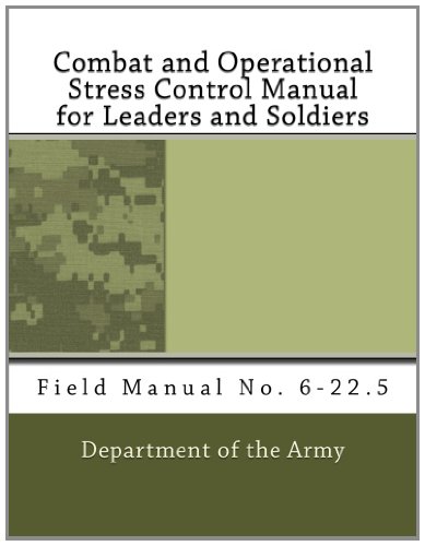 Combat and Operational Stress Control Manual for Leaders and Soldiers ...